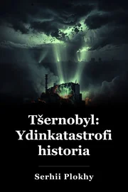 Tšernobyl: Ydinkatastrofin historia book cover