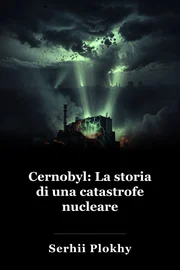 Cernobyl: La storia di una catastrofe nucleare book cover