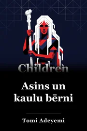 Asins un kaulu bērni book cover