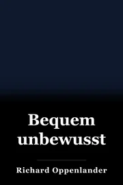 Bequem unbewusst book cover