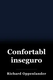 Confortablemente inseguro book cover