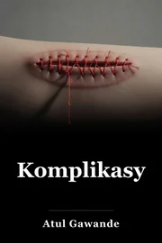 Komplikasyonlar: Bir Cerrahın Notları Imperfect Science book cover