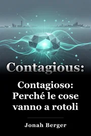 Contagioso: Perché le cose vanno a rotoli book cover