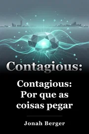 Contagious: Por que as coisas pegar book cover
