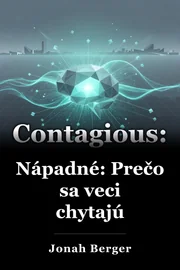 Nápadné: Prečo sa veci chytajú book cover