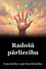 Radošā pārliecība book cover