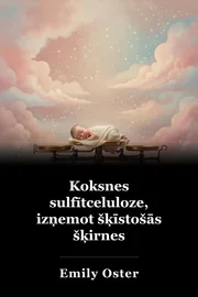 Koksnes sulfītceluloze, izņemot šķīstošās šķirnes book cover