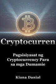 Pagsisiyasat ng Cryptocurrency Para sa mga Dumamie book cover