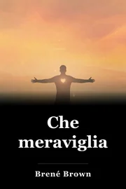 Che meraviglia book cover