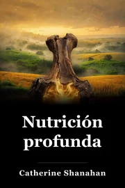 Nutrición profunda book cover