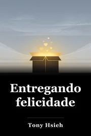 Entregando felicidade book cover