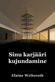 Karjääri kujundamine book cover