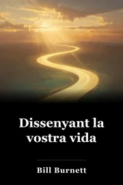 Dissenyant la vostra vida book cover