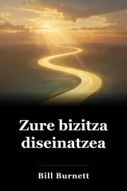 Zure bizitza diseinatzea book cover