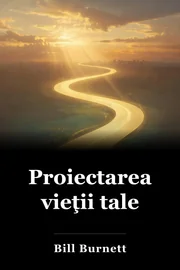 Proiectarea vieţii tale book cover