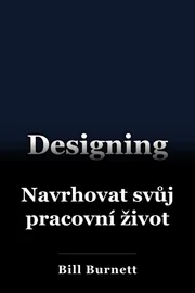 Navrhovat svůj pracovní život book cover