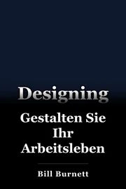 Gestalten Sie Ihr Arbeitsleben book cover