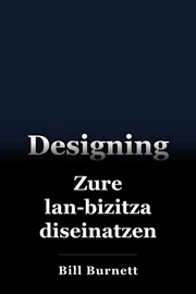 Zure lan-bizitza diseinatzen book cover