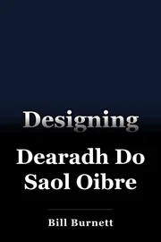 Dearadh Do Saol Oibre book cover