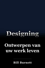 Ontwerpen van uw werk leven book cover