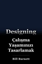 Çalışma Yaşamınızı Tasarlamak book cover