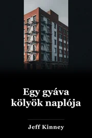 Egy Wimpy Kölyök naplója book cover