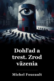 Disciplína a trest: Narodenie väzenia book cover