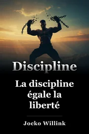 La discipline égale la liberté book cover