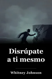 Disrúpate a ti mesmo book cover