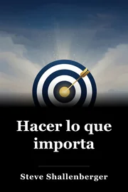 Hacer lo que importa book cover