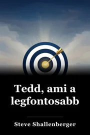 Tedd, ami a legfontosabb. book cover