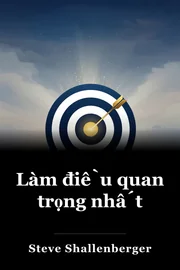 Làm điều quan trọng nhất book cover