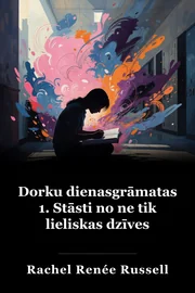 Dork dienasgrāmatas: Stāsti no ne tik pasakainas dzīves book cover