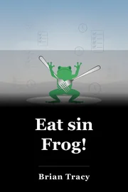 Eat sin Frog! book cover