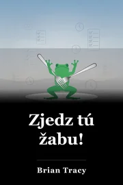 Zjedz tú žabu! book cover