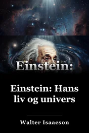 Einstein: Hans liv og univers book cover