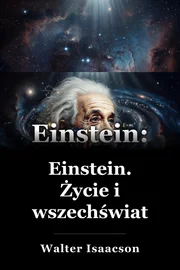 Einstein: Jego życie i wszechświat book cover