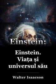 Einstein: Viaţa şi universul său book cover