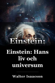 Einstein: Hans liv och universum book cover