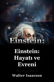 Einstein: Onun Hayatı ve Evren book cover