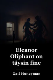 Eleanor Oliphant on täysin fine book cover