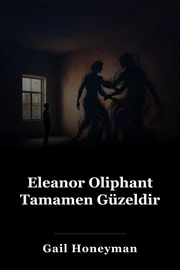 Eleanor Oliphant Tamamen Güzeldir book cover