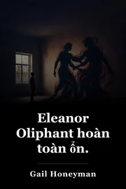 Eleanor Oliphant hoàn toàn ổn. book cover
