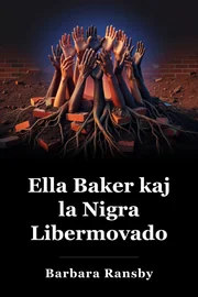 Ella Baker kaj la Black Freedom Movement book cover