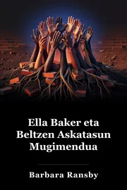 Ella Baker eta Askatasun Beltzaren Mugimendua book cover