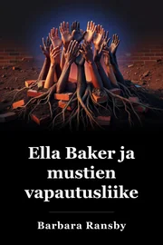 Ella Baker ja Mustan vapauden liike book cover