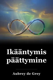 Ikääntymisen päättyminen book cover