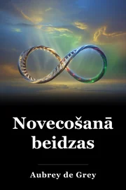 Novecošanās beidzas book cover