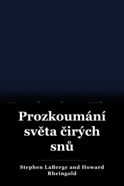 Prozkoumání světa čirých snů book cover