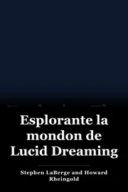Esplorante la mondon de Lucid Dreaming book cover